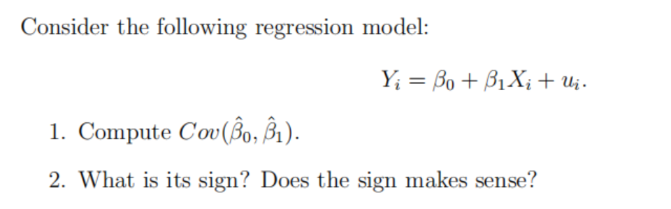 Solved Consider the following regression model: Y; = Bo + | Chegg.com
