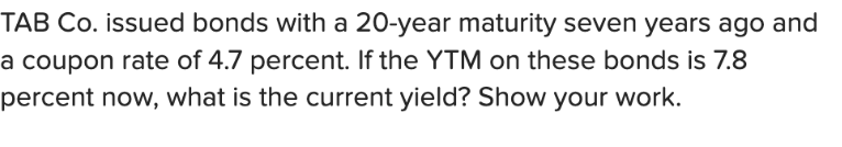 Solved TAB Co. issued bonds with a 20-year maturity seven | Chegg.com