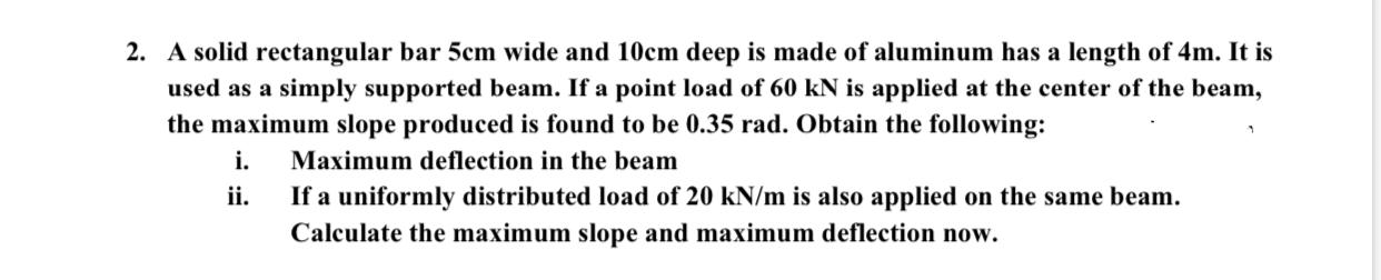 Solved 2. A solid rectangular bar 5cm wide and 10cm deep is | Chegg.com