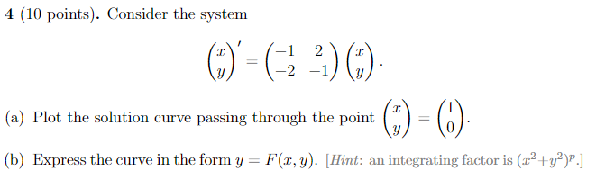 4 (10 points). Consider the system | Chegg.com