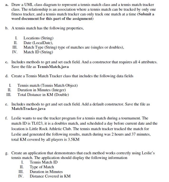 a. Draw a UML class diagram to represent a tennis | Chegg.com