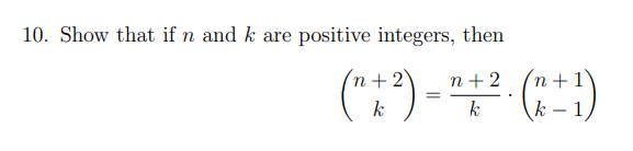 Solved 10. Show that if n and k are positive integers, then | Chegg.com