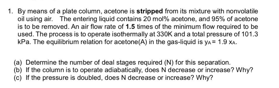 Solved 1. By means of a plate column, acetone is stripped | Chegg.com