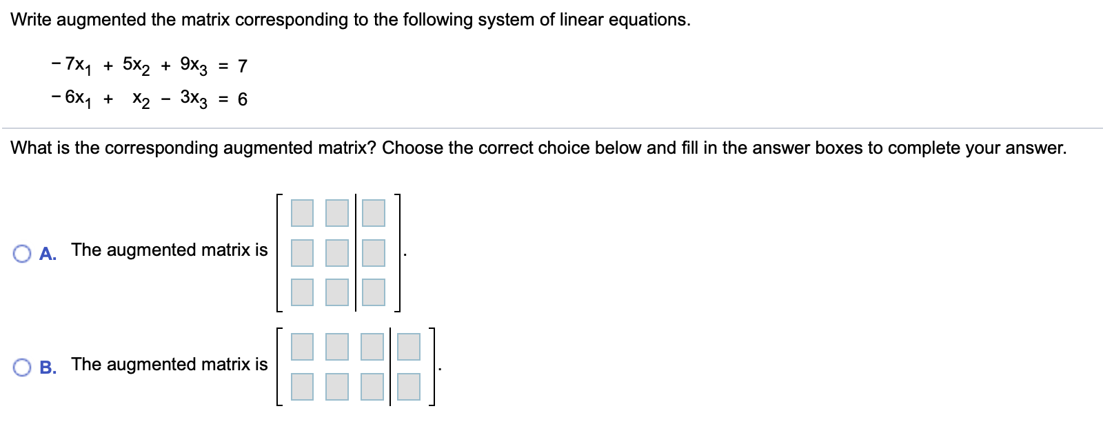 Solved Write augmented the matrix corresponding to the | Chegg.com