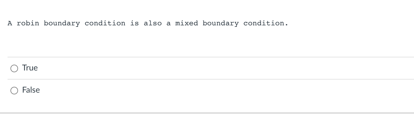 Solved A robin boundary condition is also a mixed boundary | Chegg.com