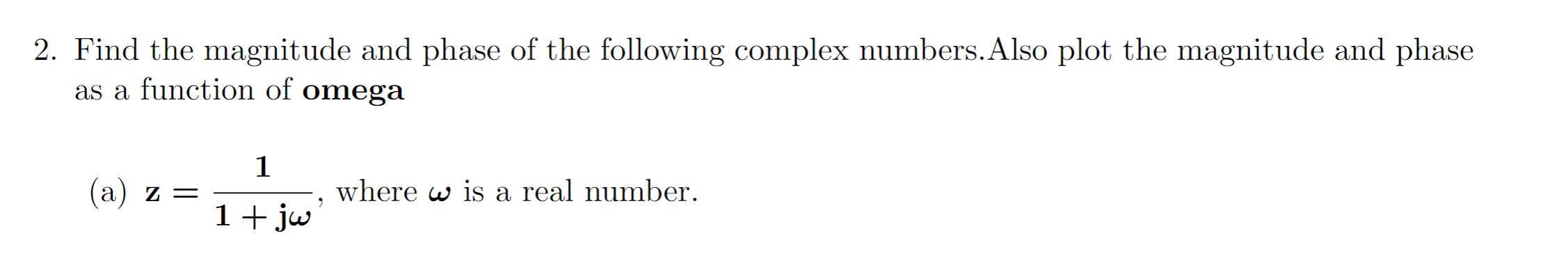 Solved 2. Find the magnitude and phase of the following | Chegg.com
