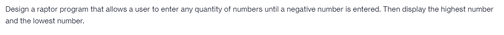 Solved Design a raptor program that allows a user to enter | Chegg.com