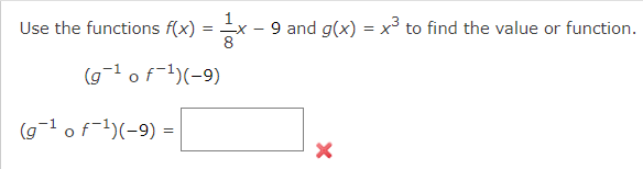 Solved Use the functions f(x)=18x-9 ﻿and g(x)=x3 ﻿to find | Chegg.com