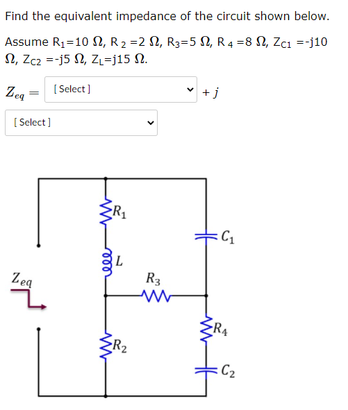 Solved Find the equivalent impedance of the circuit shown | Chegg.com