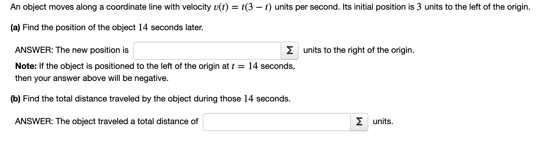 Solved An object moves along a coordinate line with velocity | Chegg.com