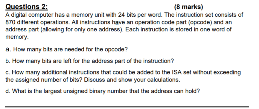 Solved Questions 2: (8 marks) A digital computer has a | Chegg.com