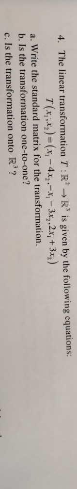 Solved 4. The linear transformation T :R2- R3 is given by | Chegg.com