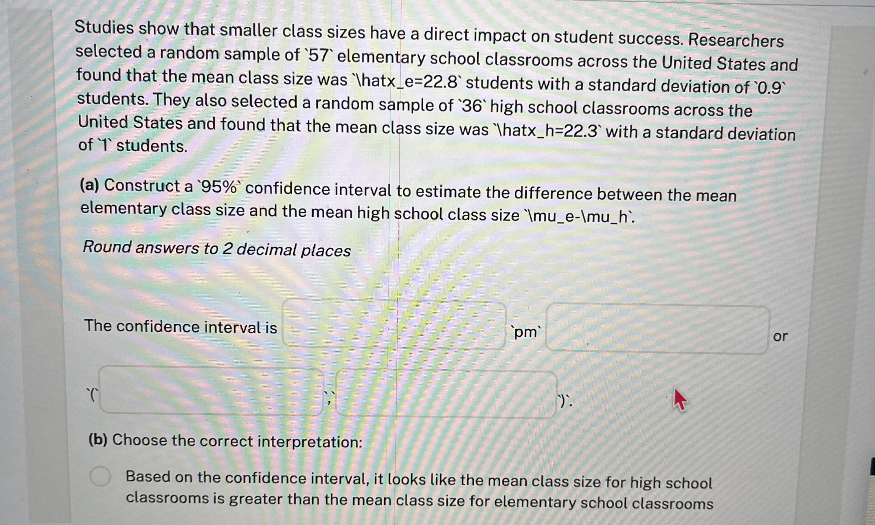 Solved Studies show that smaller class sizes have a direct | Chegg.com