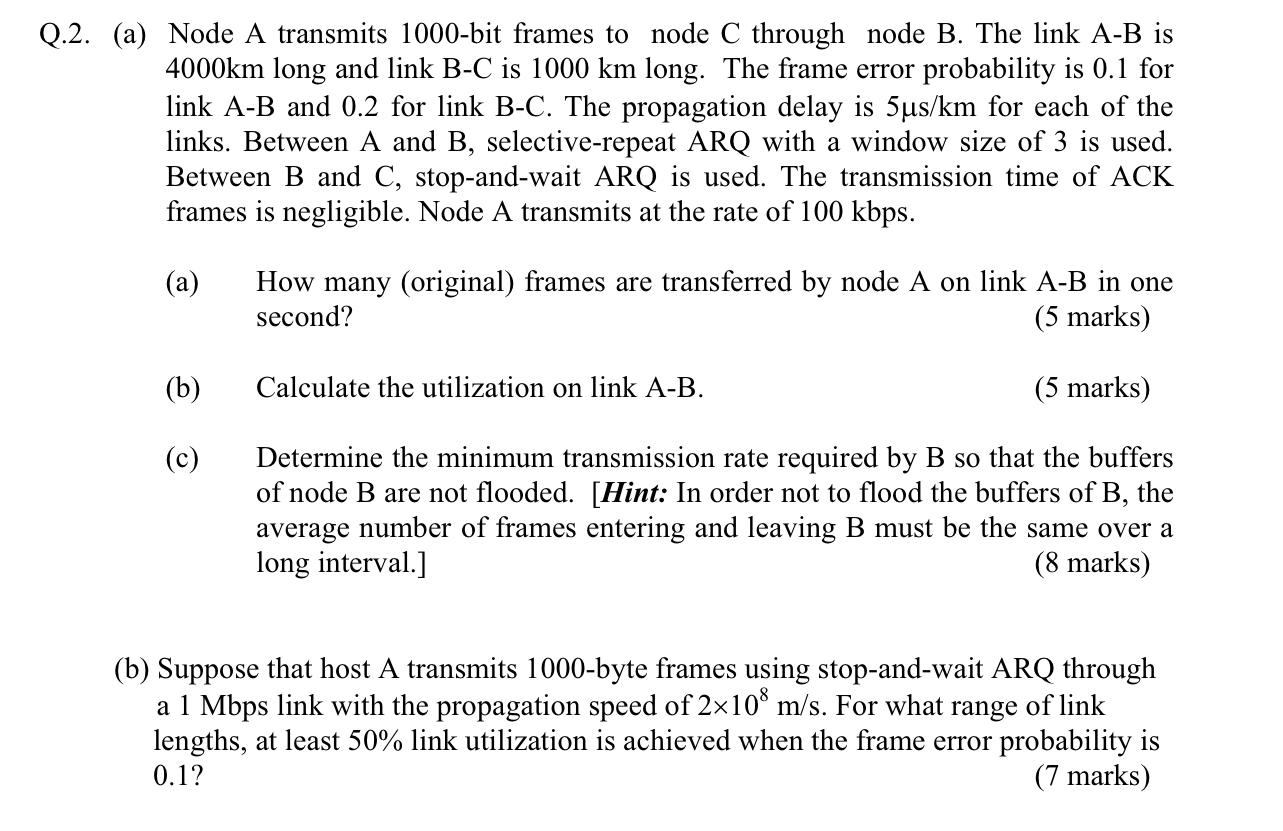 Q.2. (a) Node A transmits 1000-bit frames to node C | Chegg.com