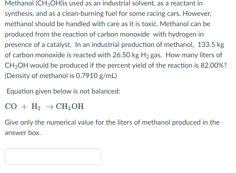 Solved Methanol (CH3OH) is used as an industrial solvent, as | Chegg.com