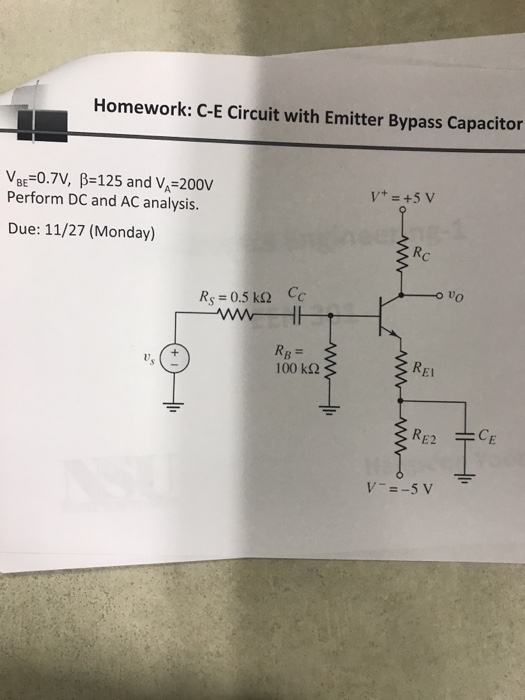 Solved Homework: C-E Circuit with Emitter Bypass Capacitor | Chegg.com
