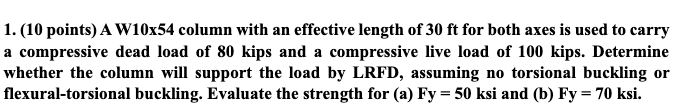 Solved 1. (10 points) A W10x54 column with an effective | Chegg.com