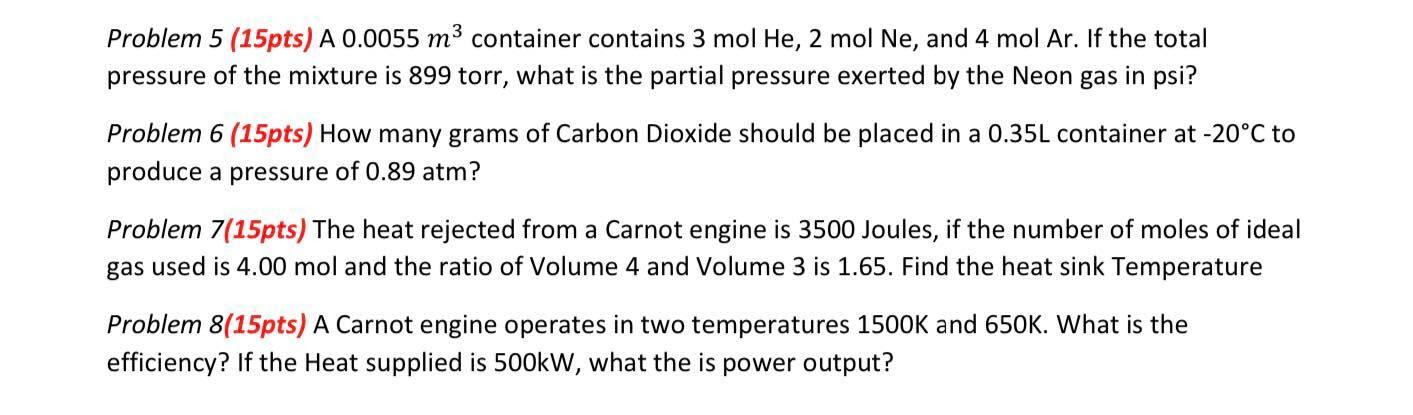 Solved Problem 5 (15pts) A 0.0055 m3 container contains 3 | Chegg.com