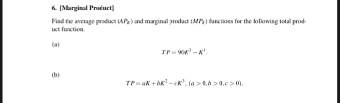 Solved 6. [Marginal Product Find the average product (APk) | Chegg.com