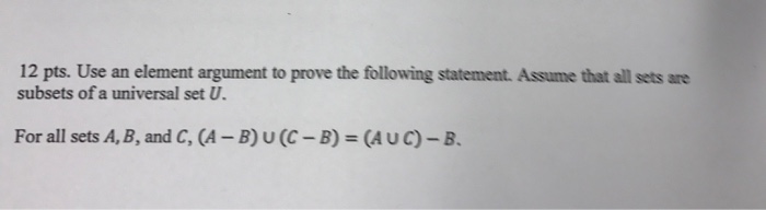 Solved Use an element argument to prove the following | Chegg.com
