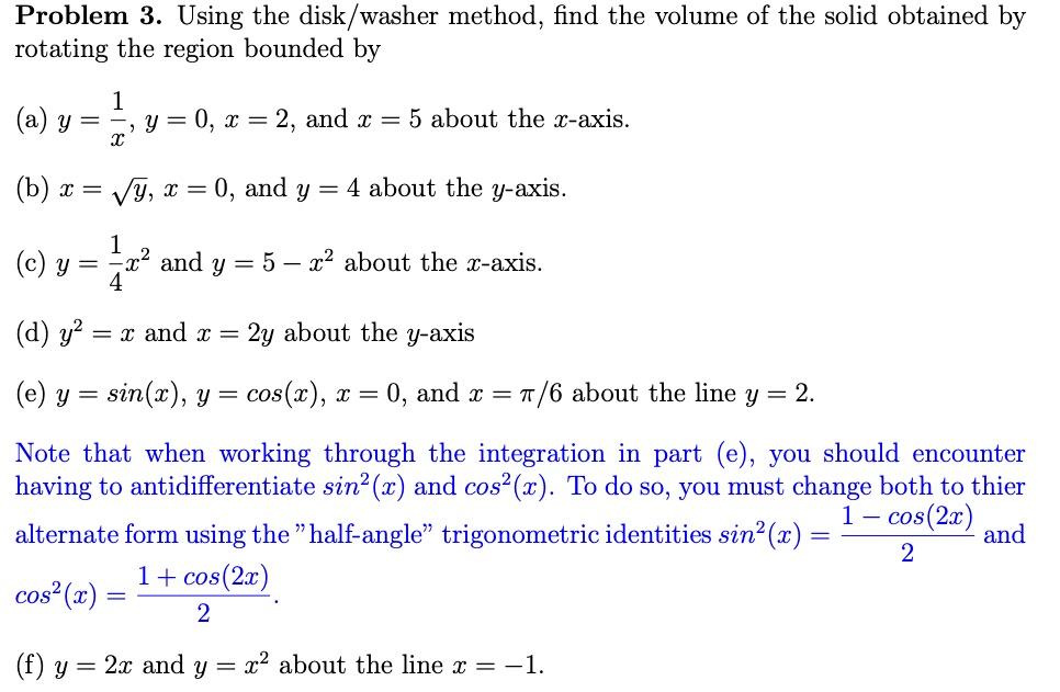 Solved Problem 3. Using the disk/washer method, find the | Chegg.com