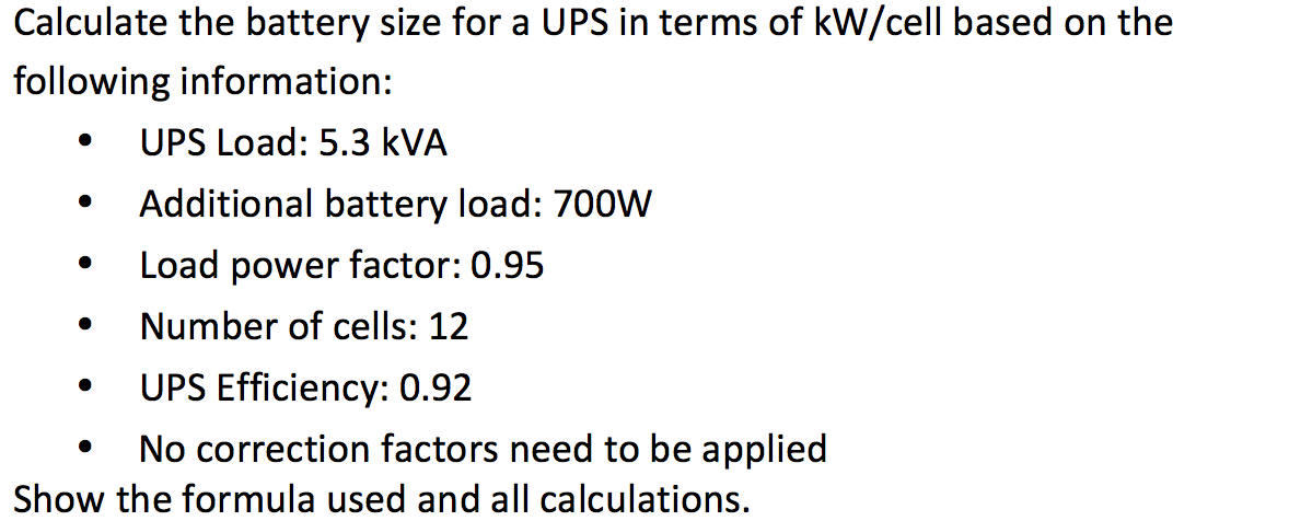 Solved Calculate the battery size for a UPS in terms of kW/ | Chegg.com