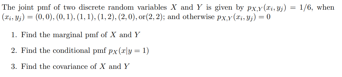 Solved The joint pmf of two discrete random variables X and | Chegg.com