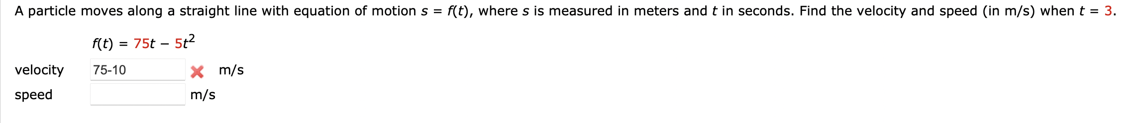 Solved A particle moves along a straight line with equation | Chegg.com