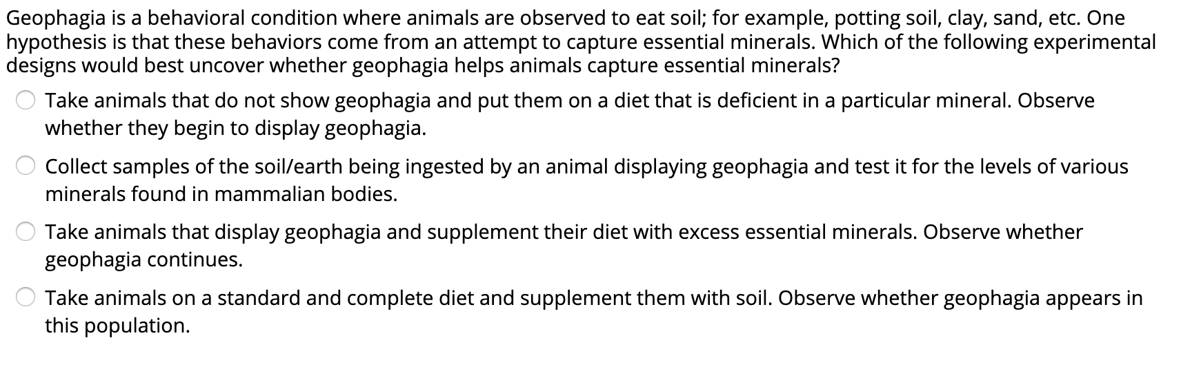 Solved Geophagia is a behavioral condition where animals are | Chegg.com