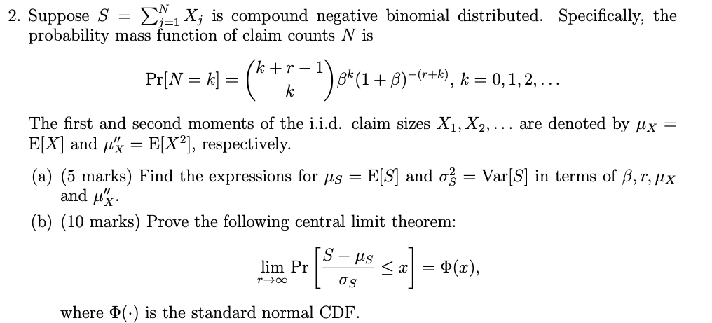 Solved 2. Suppose S=∑j=1NXj is compound negative binomial | Chegg.com