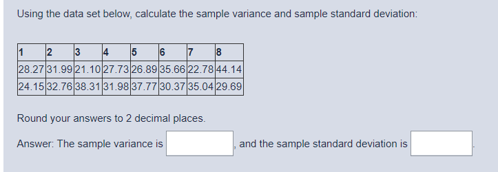 Solved Using the data set below, calculate the sample | Chegg.com
