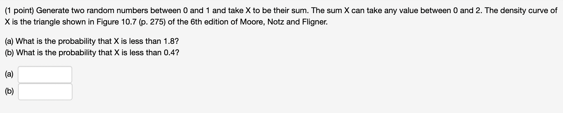 Solved ( 1 point) Generate two random numbers between 0 and | Chegg.com