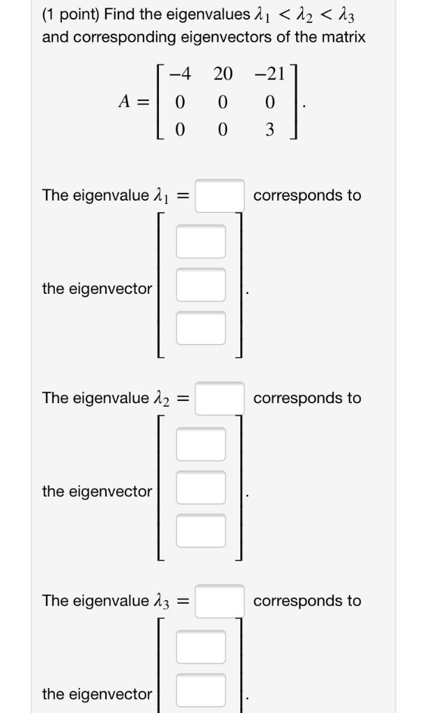 Solved (1 point) For which value of k does the matrix 3 -3 | Chegg.com