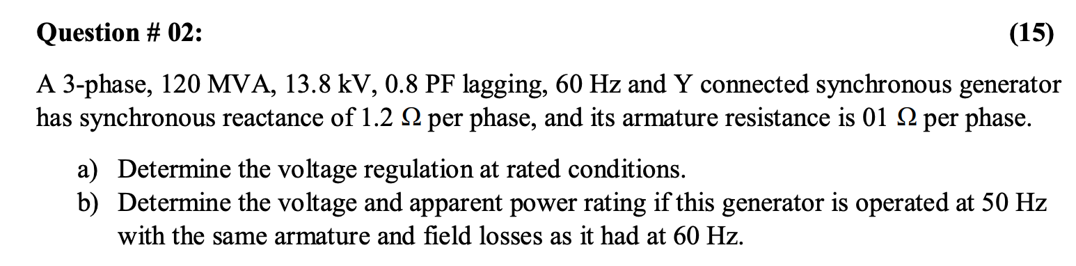 Solved A 3-phase, 120MVA,13.8kV,0.8PF lagging, 60 Hz and Y | Chegg.com