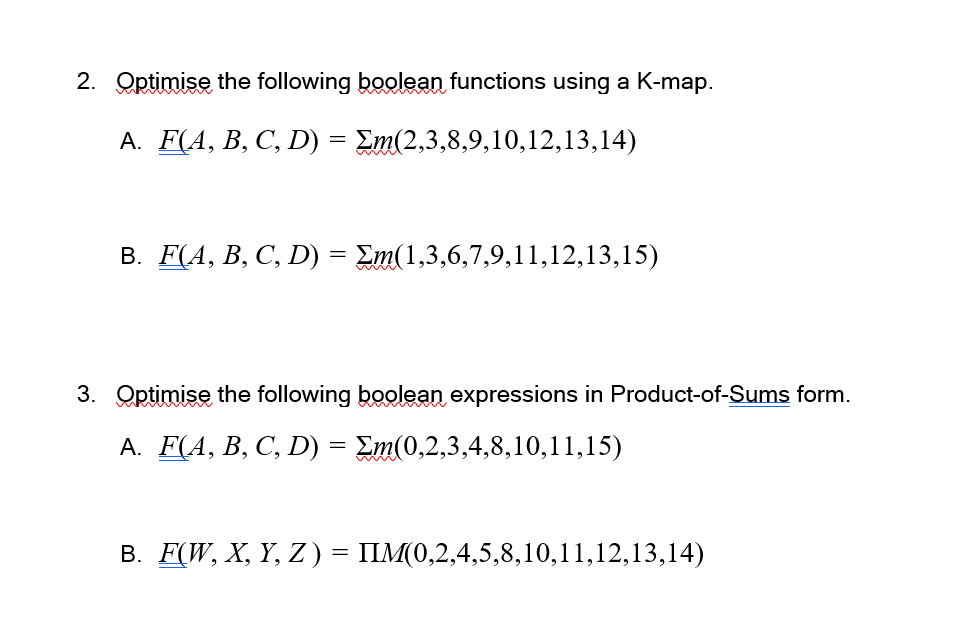 Solved 2. Optimise the following boolean functions using a | Chegg.com