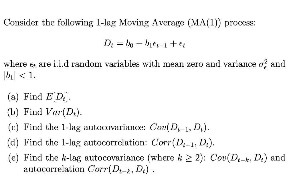 Solved Consider the following 1-lag Moving Average (MA(1)) | Chegg.com