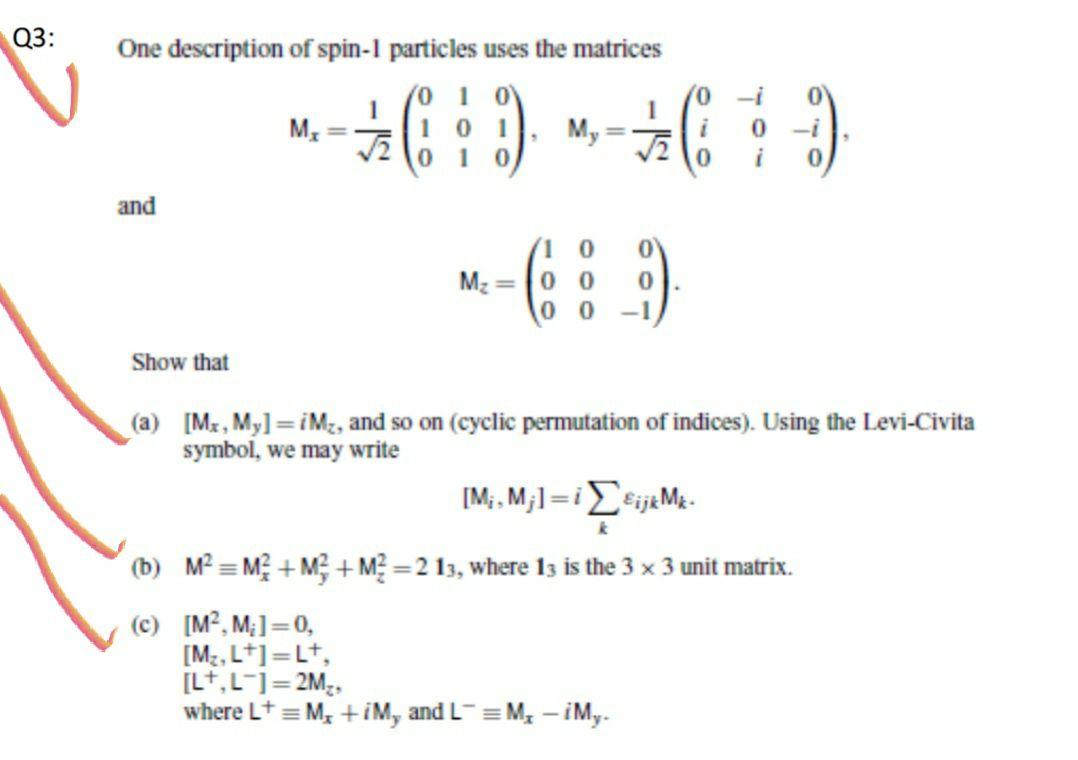 Solved Q3: One description of spin-1 particles uses the | Chegg.com