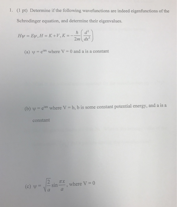 Solved 1. (1 pt) Determine if the following wavefunctions | Chegg.com