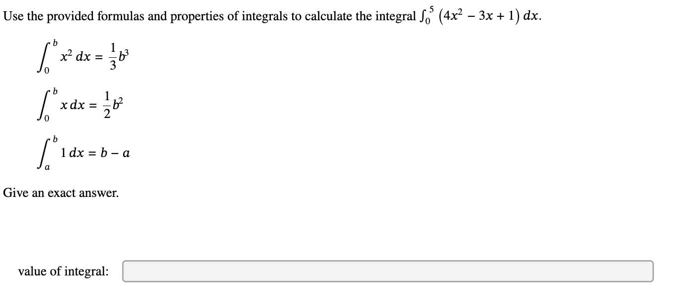 Solved Use the provided formulas and properties of integrals | Chegg.com