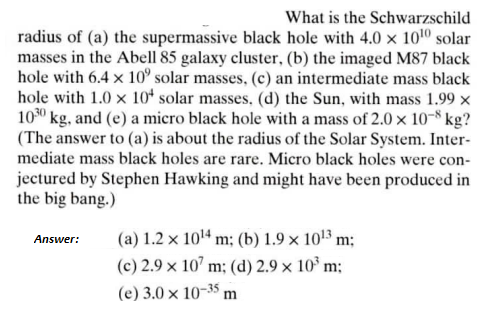 Solved What is the Schwarzschild radius of (a) the | Chegg.com