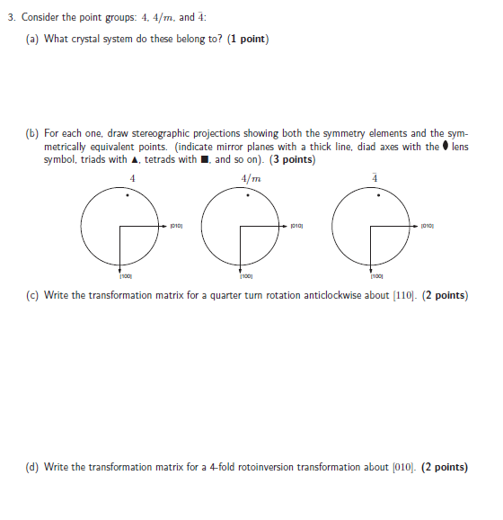 Solved Consider the point groups: 4, 4/m, ﻿and -4 ﻿: (a) | Chegg.com