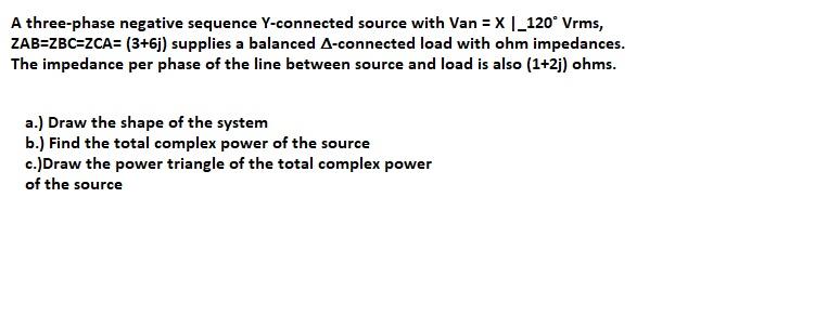 Solved A three-phase negative sequence Y-connected source | Chegg.com
