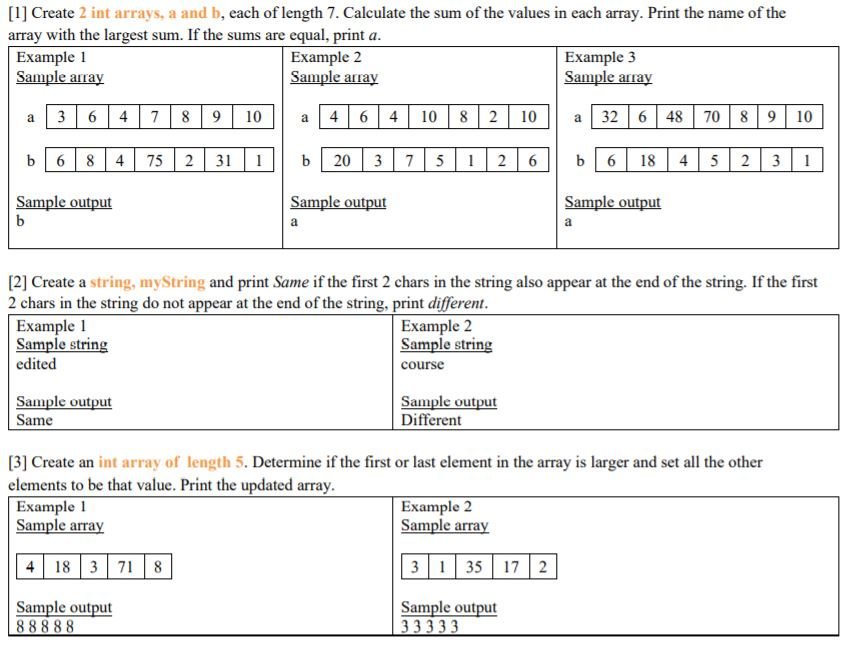 [1] Create 2 int arrays, a and b, each of length 7. | Chegg.com