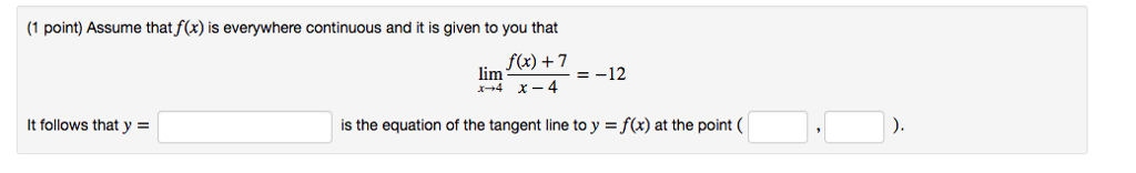 Solved (1 point) Assume that f(x) is everywhere continuous | Chegg.com