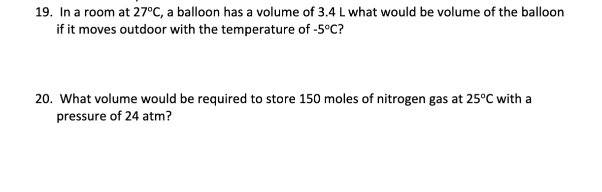 Solved 19. In a room at 27∘C, a balloon has a volume of 3.4 | Chegg.com