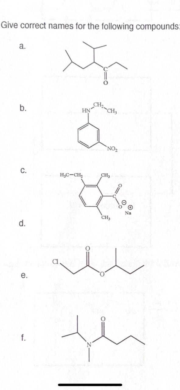 Solved Give correct names for the following compounds: a. b. | Chegg.com