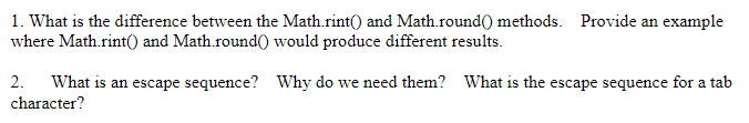 Solved 1. What is the difference between the Math.rint() and | Chegg.com