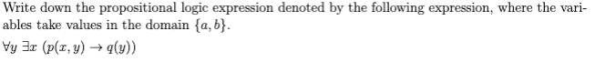 Solved Write down the propositional logic expression denoted | Chegg.com