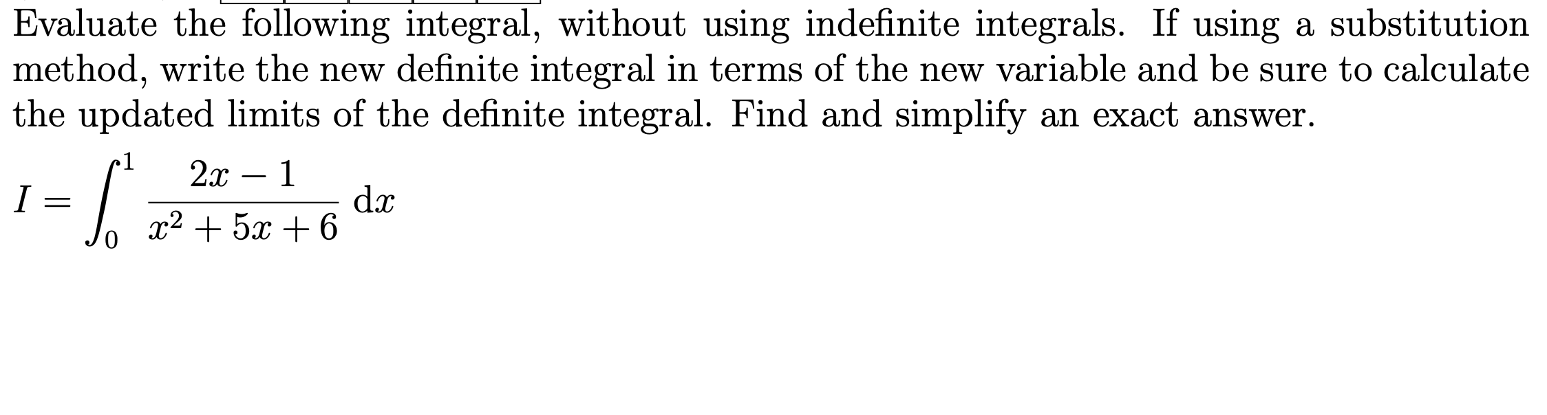 Solved Evaluate the following integral, without using | Chegg.com