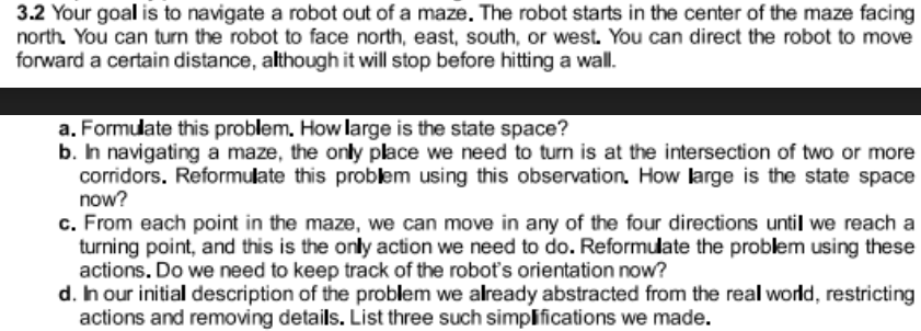 3.2 Your goal is to navigate a robot out of a maze. | Chegg.com
